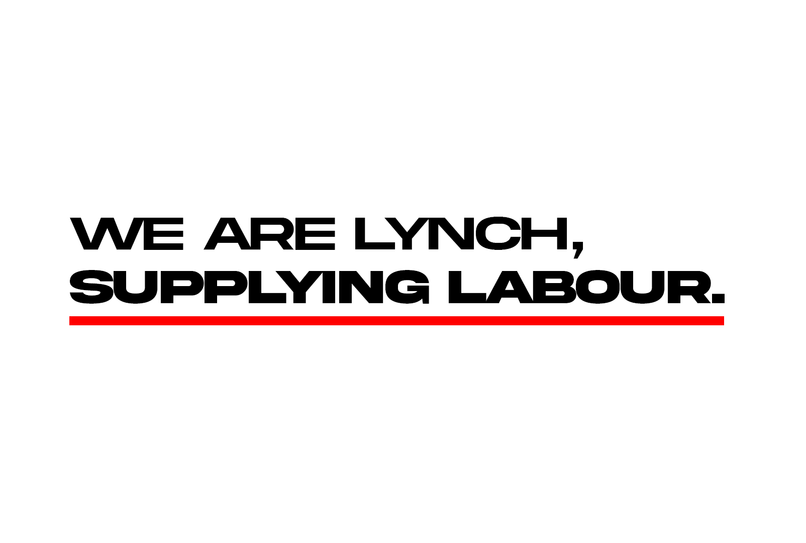 Lynch Labour | Launching Lynch Labour